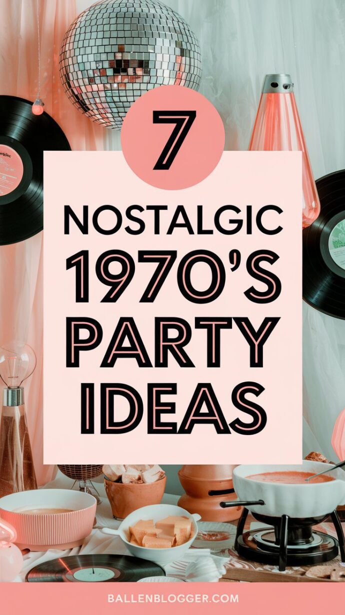 7 Groovy 1970’s Theme Party Ideas f – Ballen Blogger