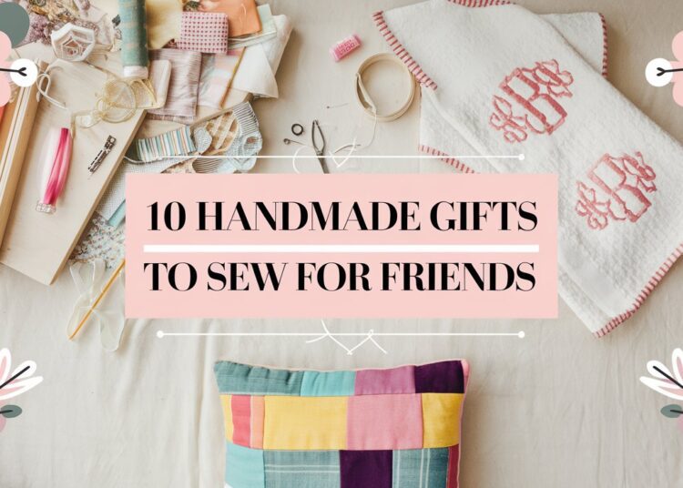 15 Creative Sewing Gift Ideas That Are Perfect for Any Occasion ...